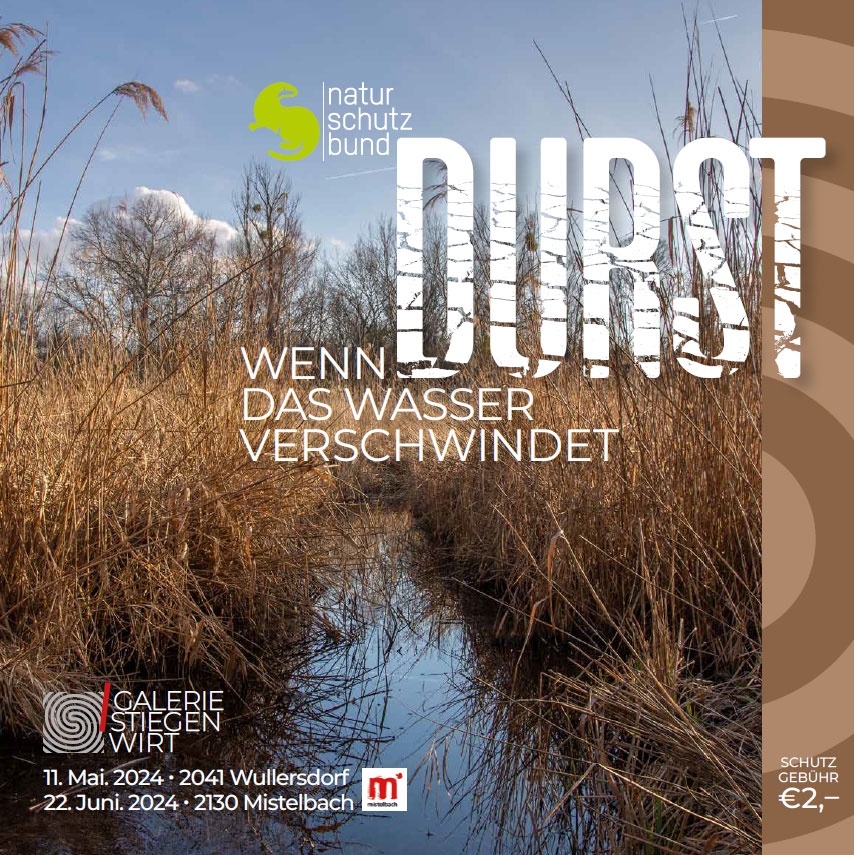Kunstprojekt "DURST - wenn das Wasser verschwindet" - Naturschutzbund Niederösterreich